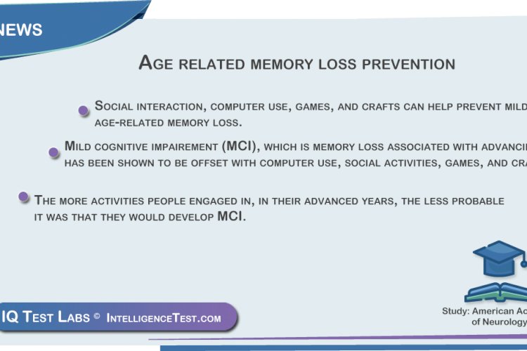 Age related memory loss prevention - Intelligence and brain research news